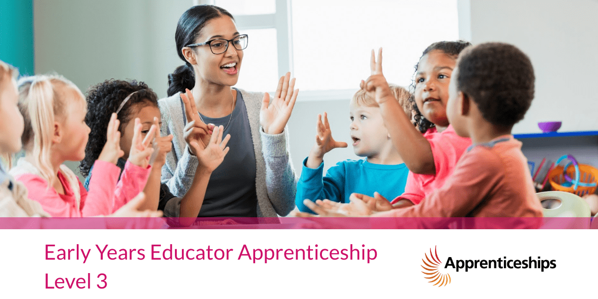 Level 3 Early Years Educator (EYE) Apprenticeship | Best Practice Network